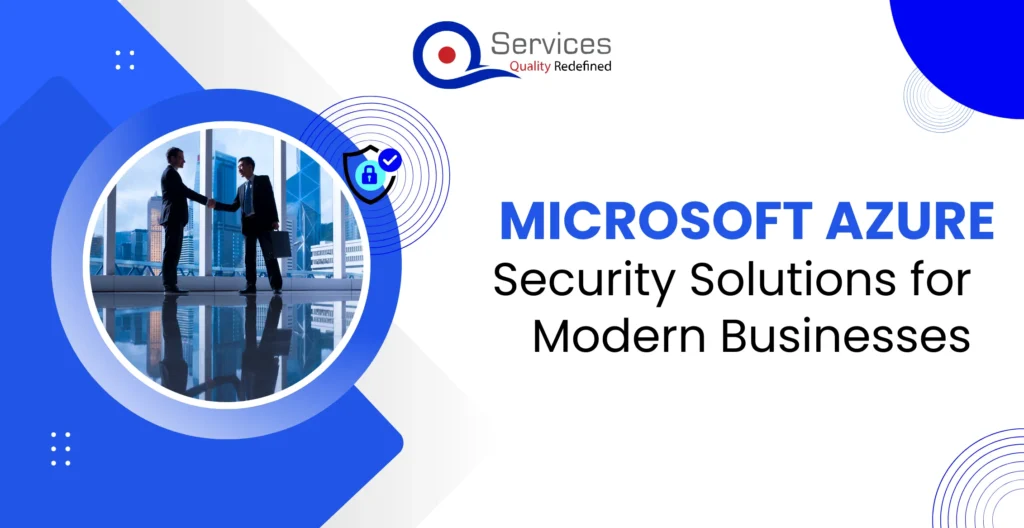 Microsoft Azure Security Solutions For Business| QServices