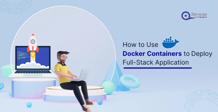 Use Docker Containers to Deploy Your Full-Stack Application